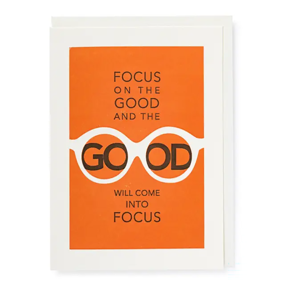 Focus on the Good - Greeting Card – Craft Contemporary Shop